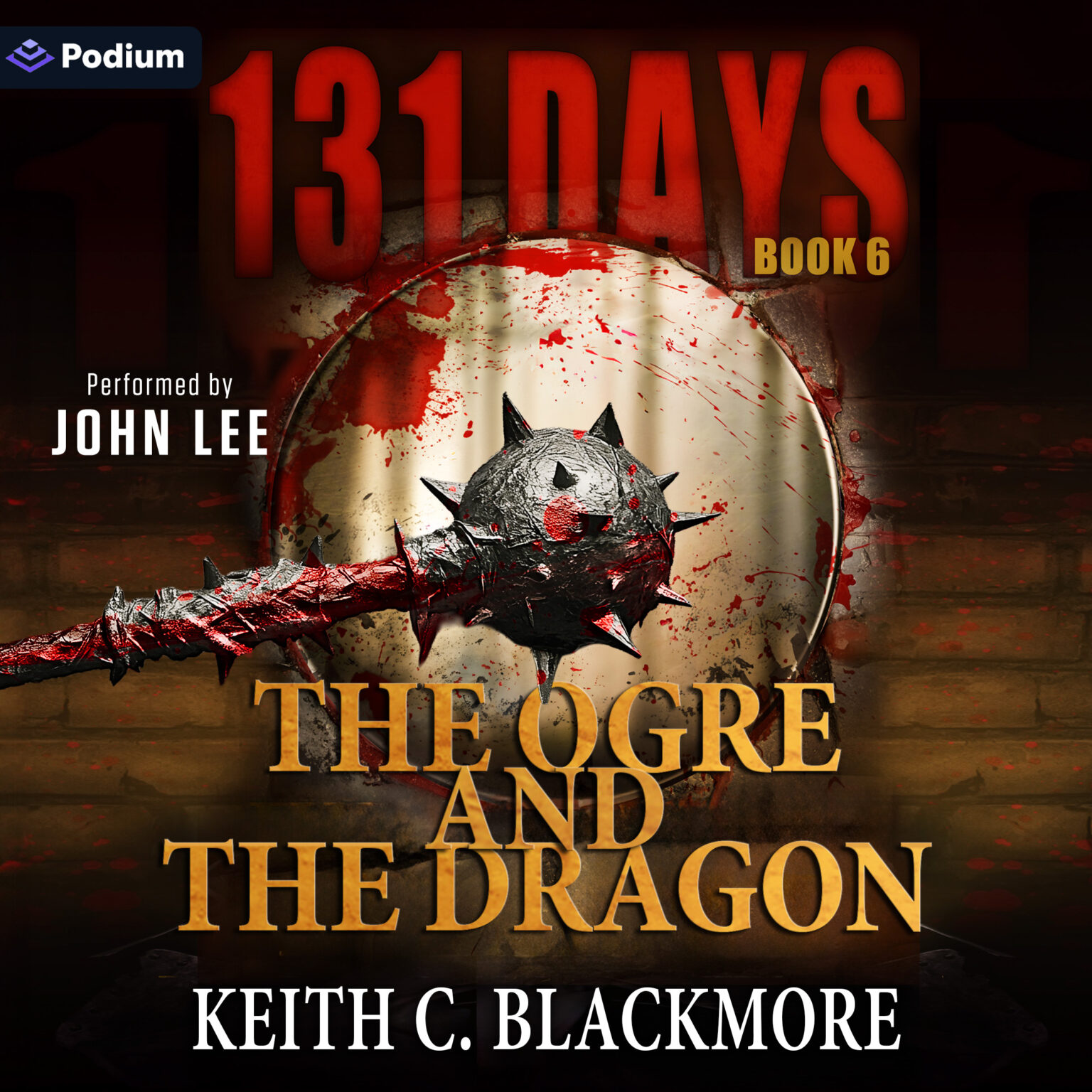 Pre-order is LIVE! 131 Days Book 6: THE OGRE AND THE DRAGON - Keith C ...